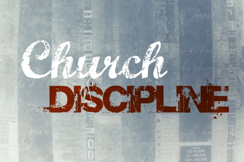 Church Discipline: The Practice of a Loving Church Taking Sin Seriously ...