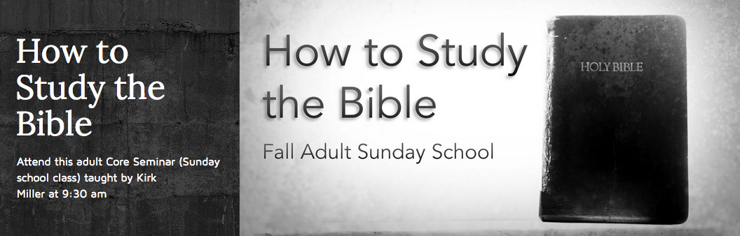 How to Study the Bible — Core Seminar at Lake Drive Baptist Church ...
