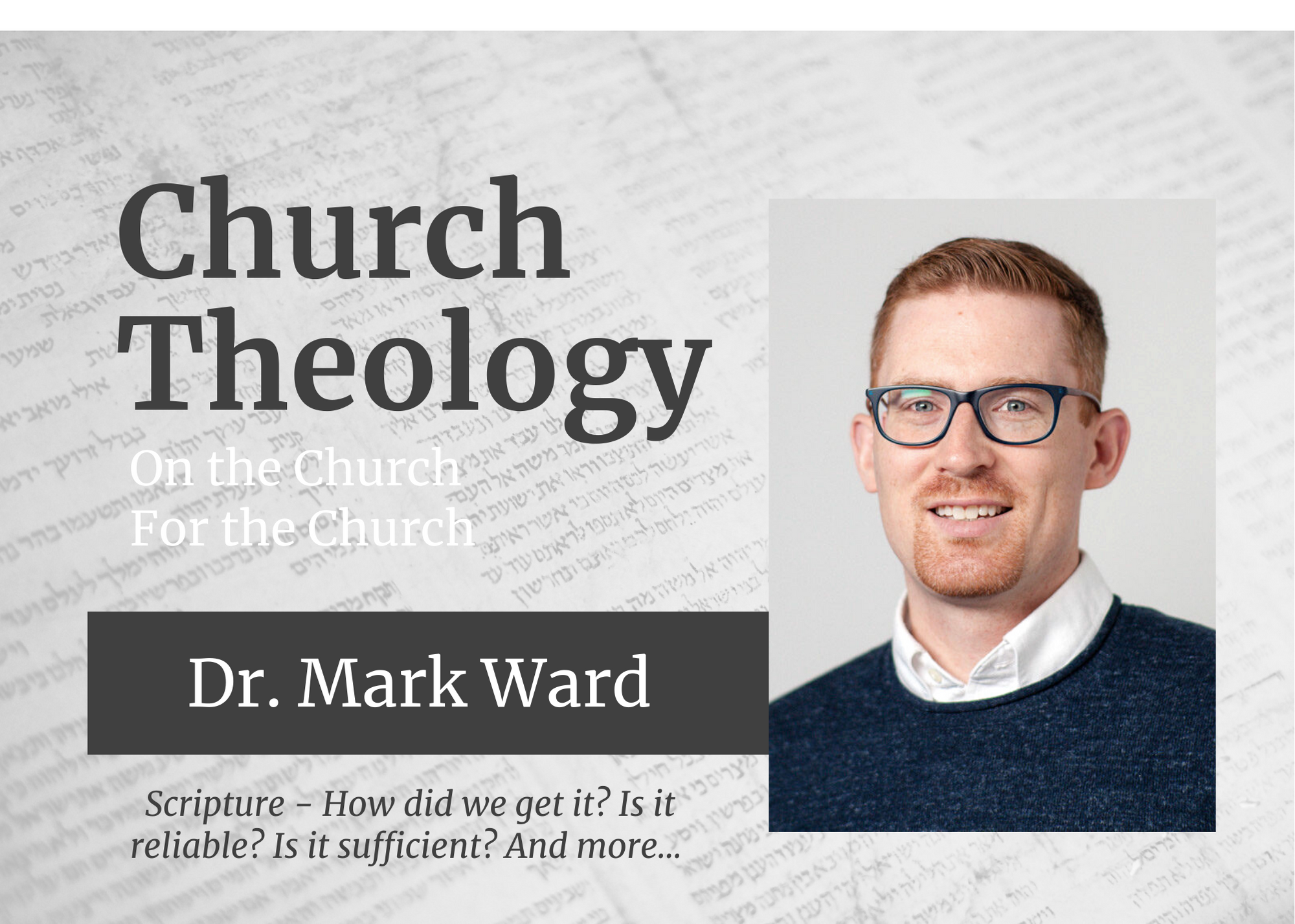 The Transmission of Scripture (On Scripture with Mark Ward, Ep. 5 ...
