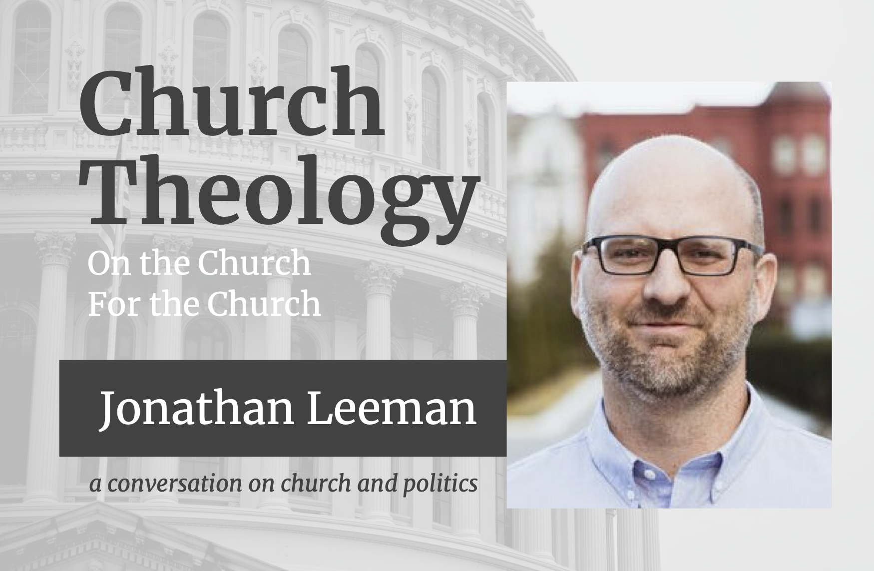 The Church & Politics (Jonathan Leeman) – Kirk E. Miller