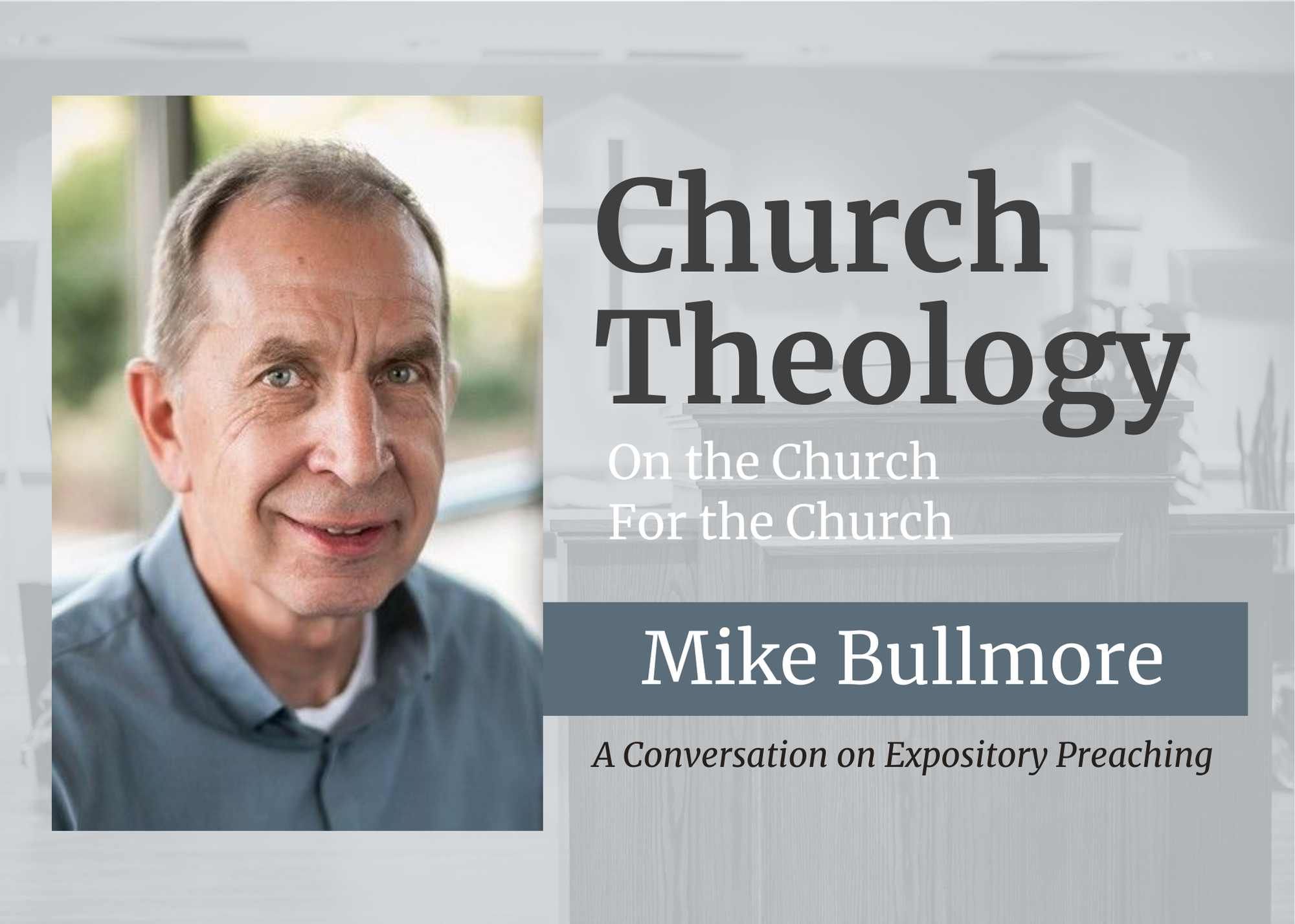 Expository Preaching (with Mike Bullmore) – Kirk E. Miller