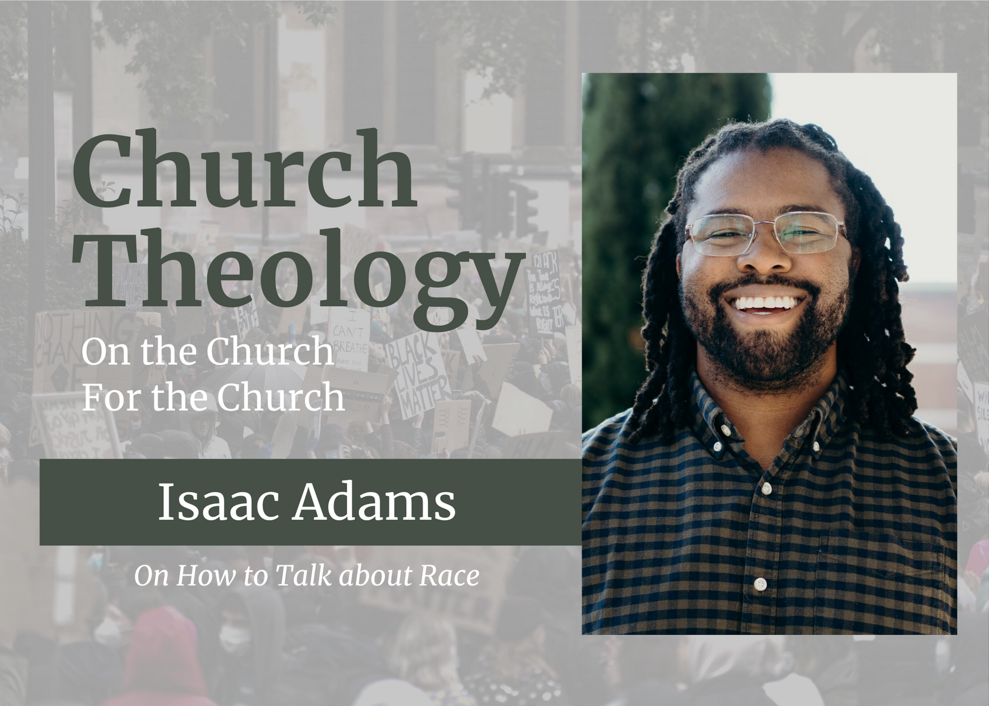 How to Talk about Race (with Isaac Adams) – Kirk E. Miller