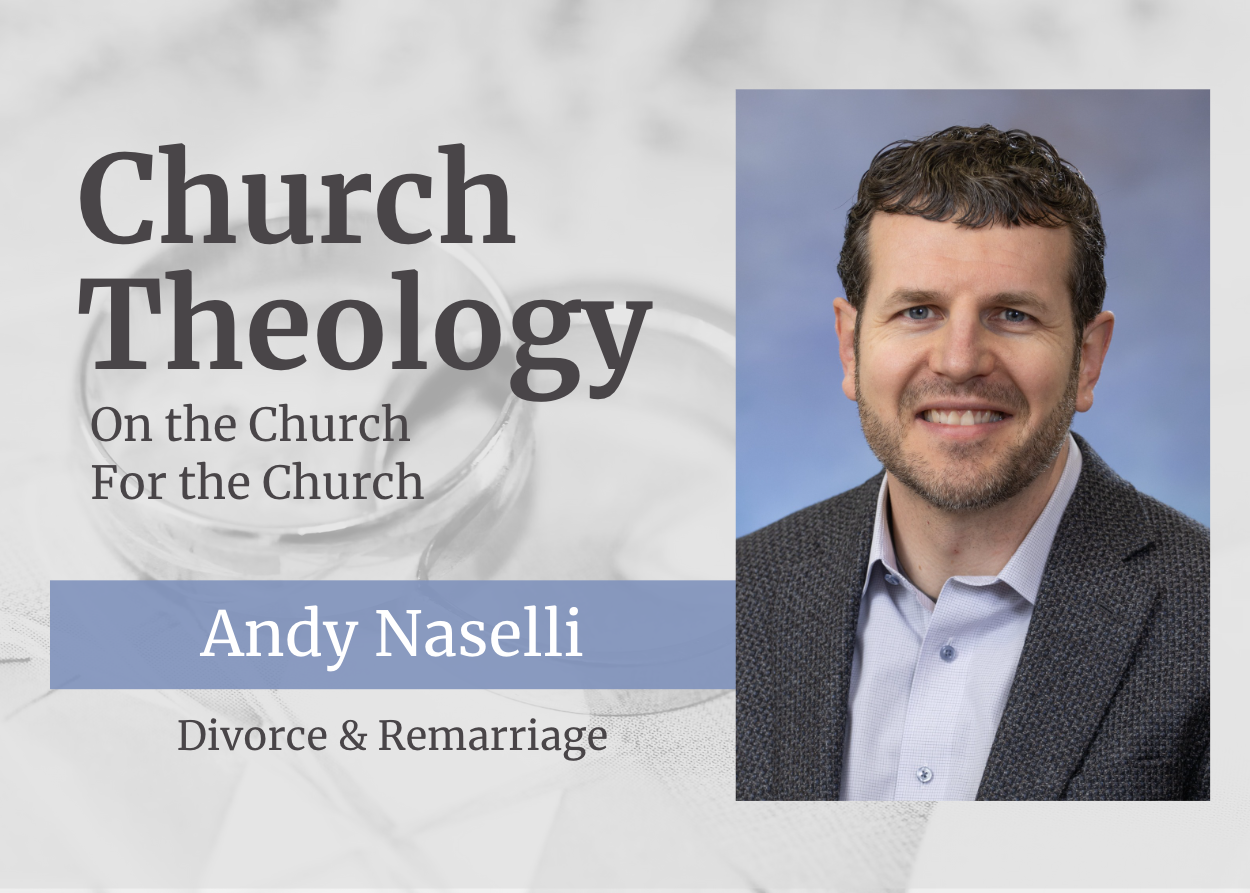 Divorce & Remarriage (with Andy Naselli) – Kirk E. Miller